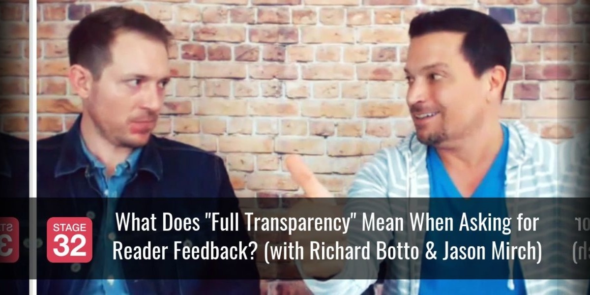 What Does "Full Transparency" Mean When Asking… - Stage 32